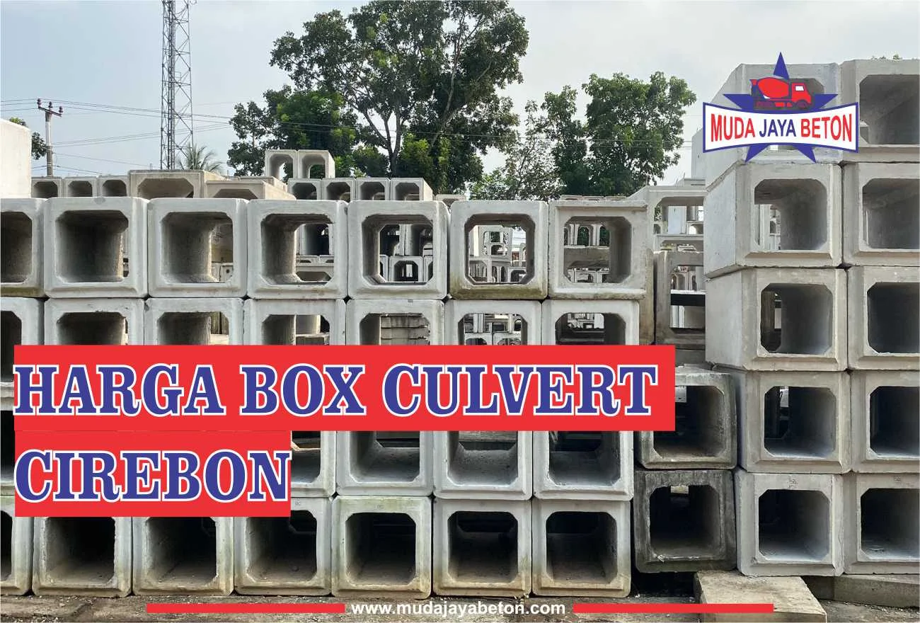 Harga Box Culvert Cirebon Berkualitas Terbaru March 2026 - Muda Jaya Beton