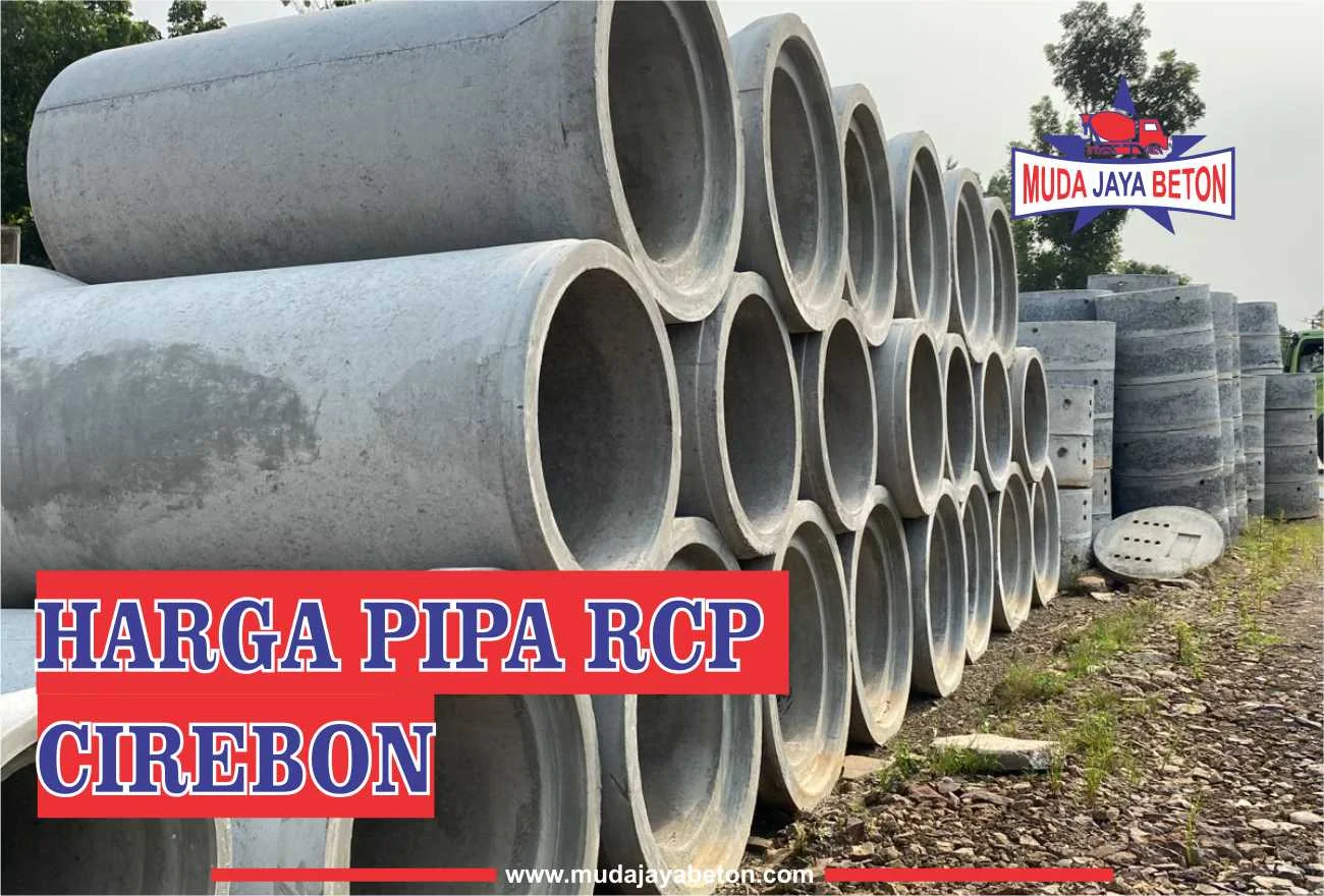 Harga Pipa RCP Cirebon Murah Terbaru March 2026 - Muda Jaya Beton